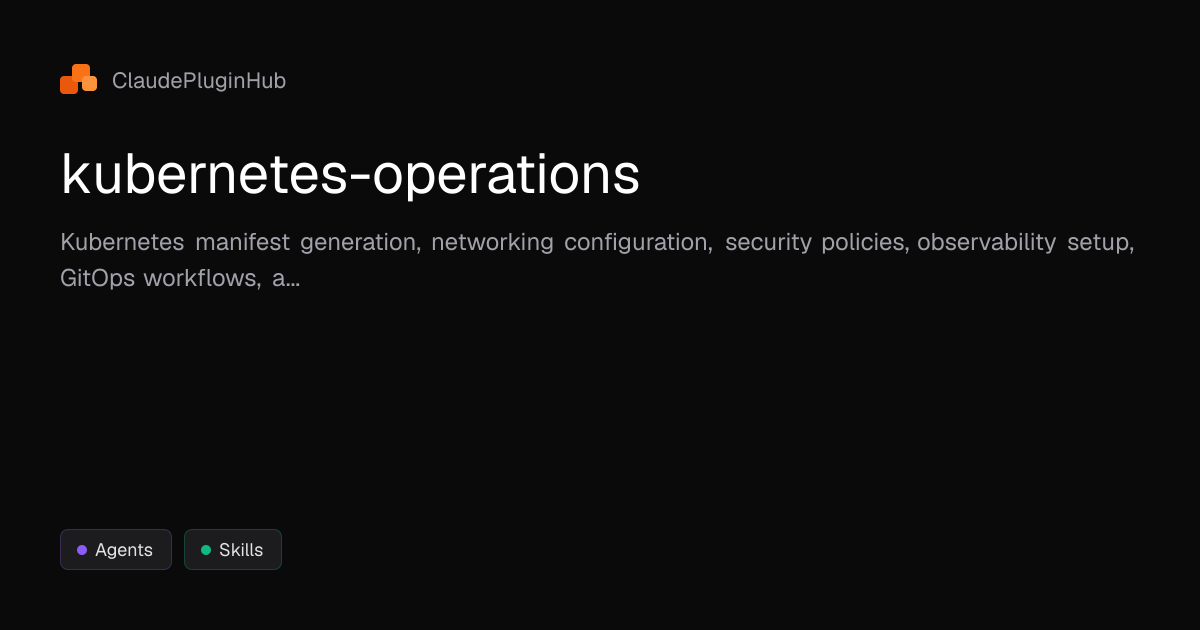 kubernetes-operations - Claude Code Plugin | ClaudePluginHub