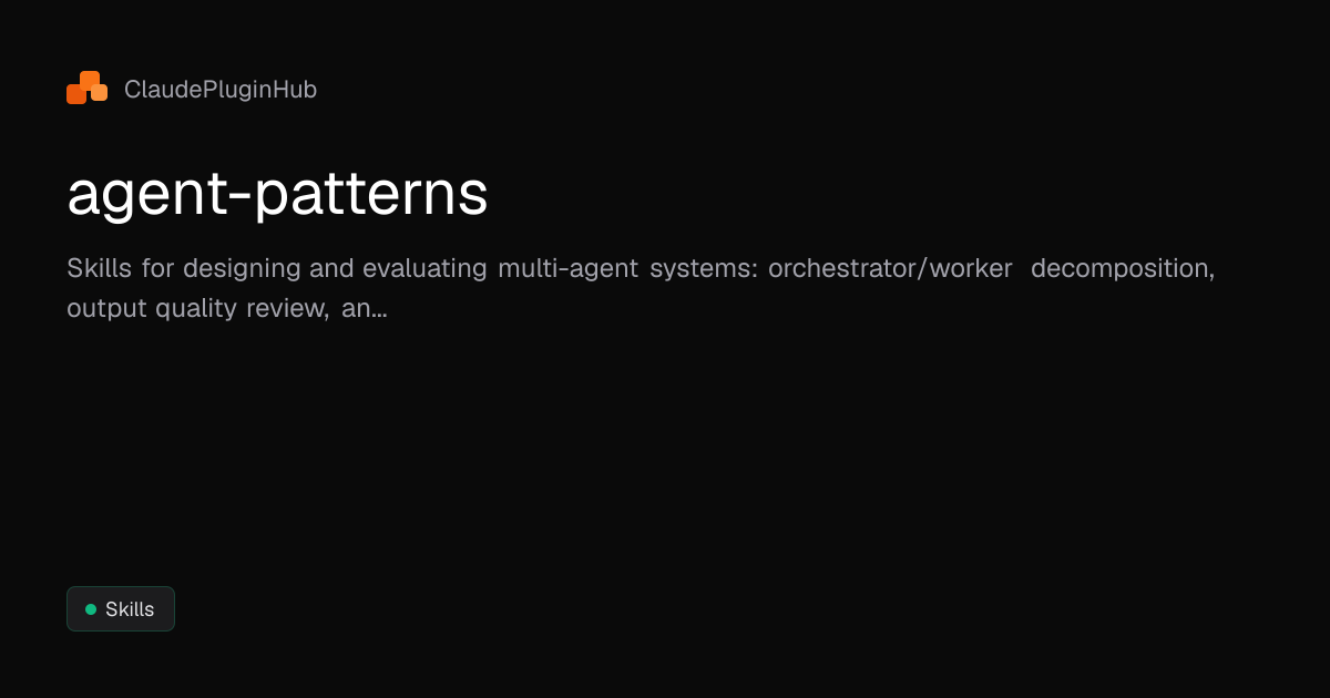 agent-patterns - Claude Code Plugin | ClaudePluginHub