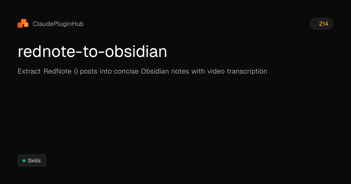 rednote-to-obsidian - Claude Code Plugin | ClaudePluginHub