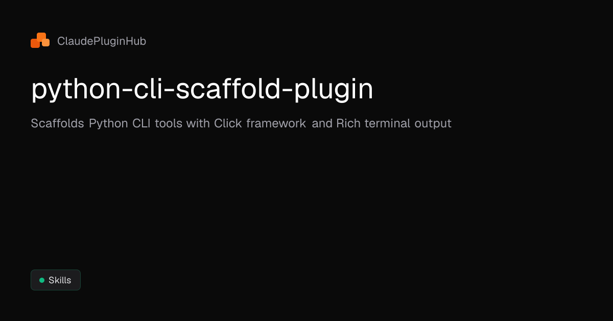 python-cli-scaffold-plugin - Claude Code Plugin | ClaudePluginHub