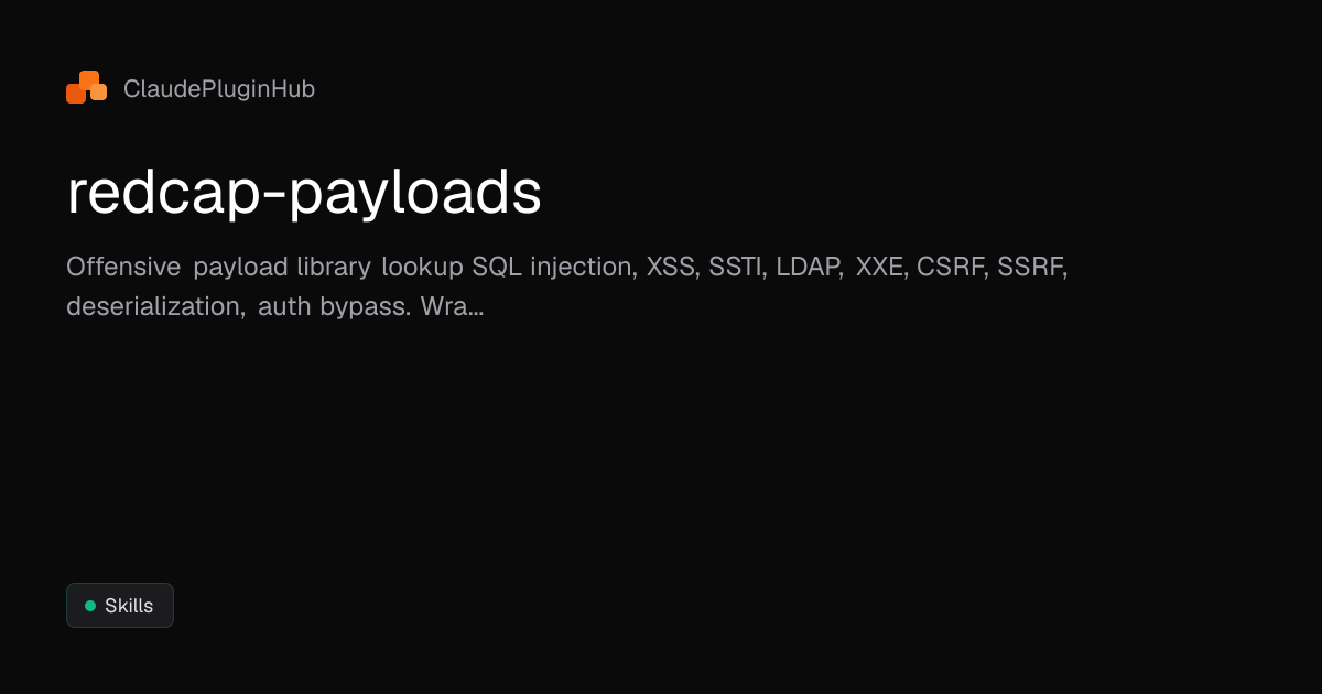redcap-payloads - Claude Code Plugin | ClaudePluginHub