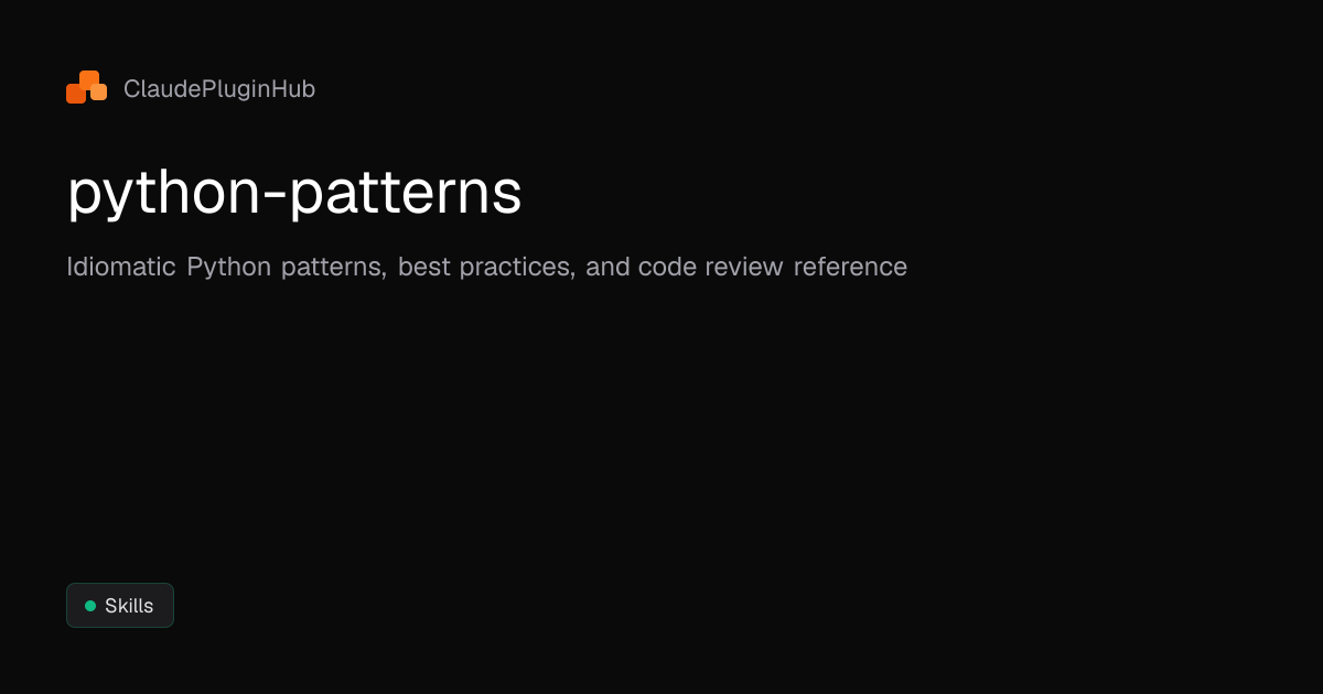 python-patterns - Claude Code Plugin | ClaudePluginHub