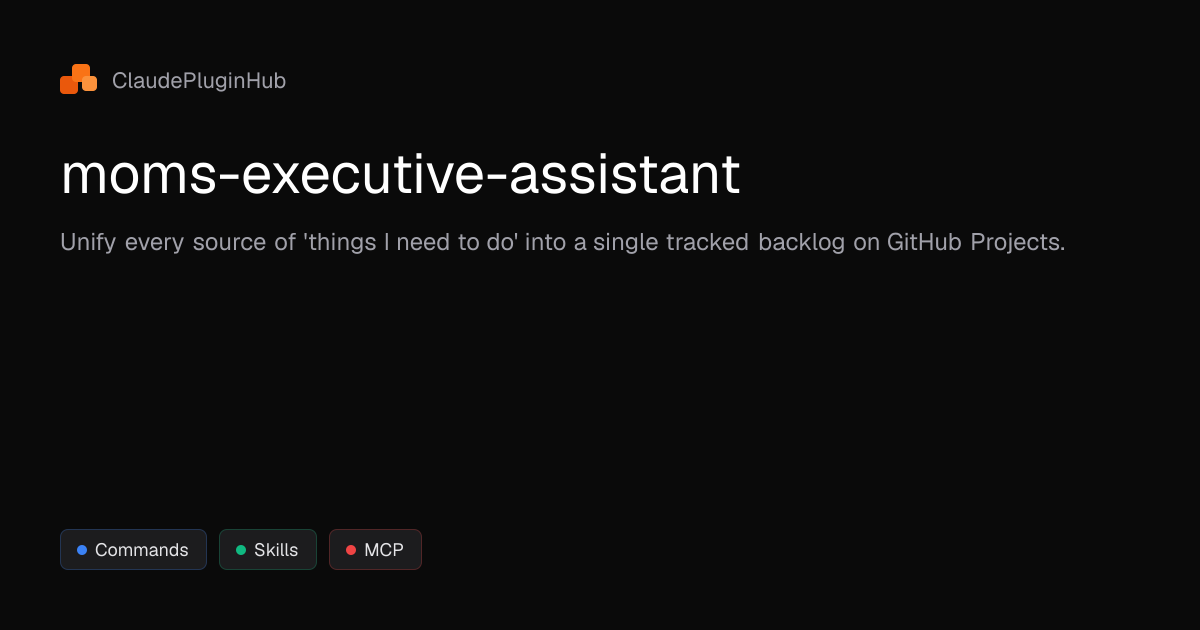 moms-executive-assistant - Claude Code Plugin | ClaudePluginHub