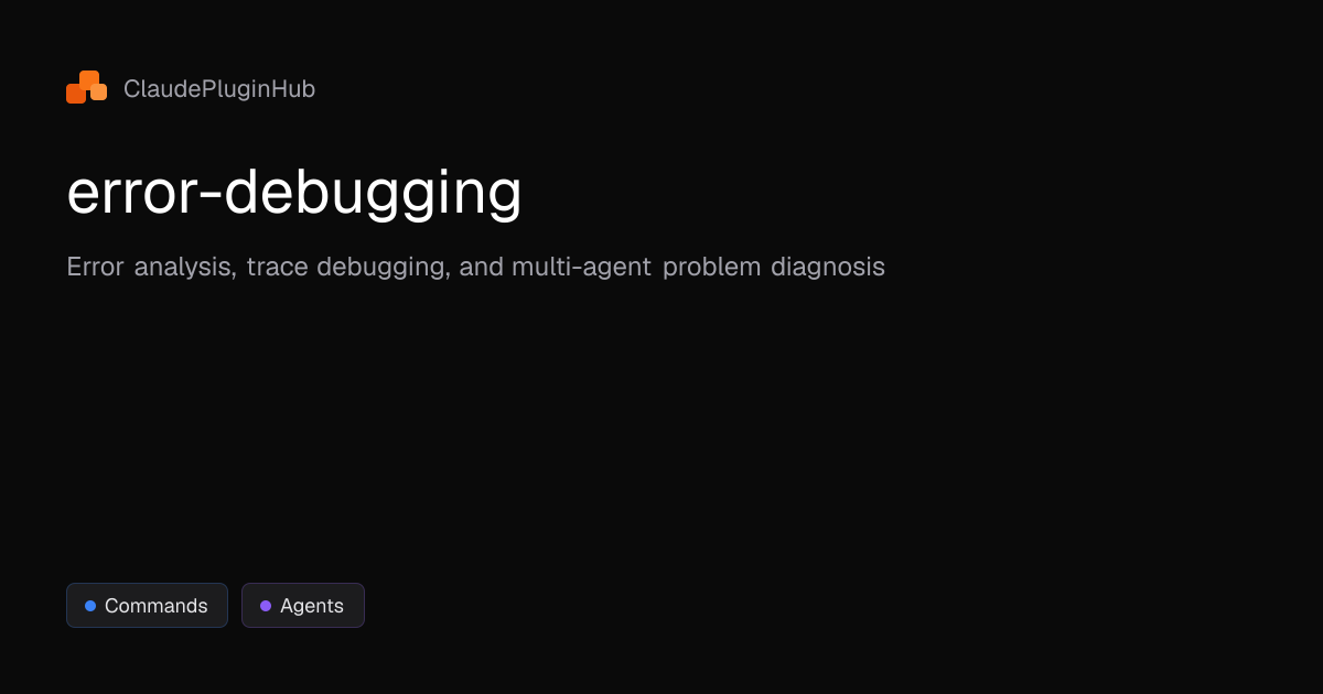 error-debugging - Claude Code Plugin | ClaudePluginHub