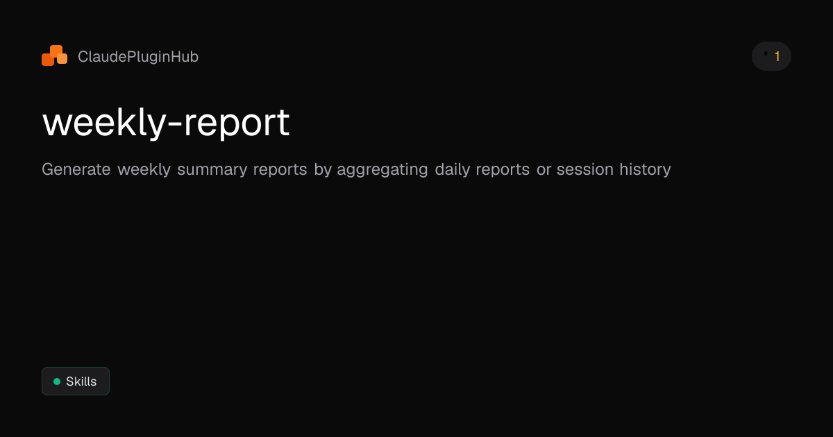 weekly-report - Claude Code Plugin | ClaudePluginHub