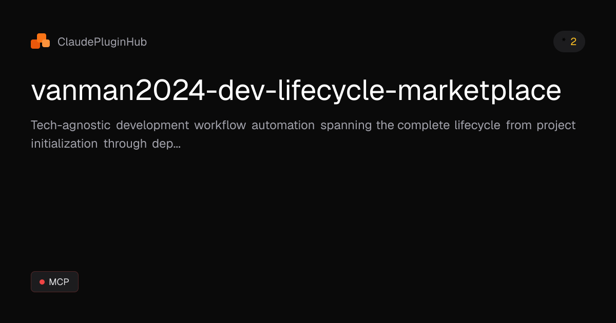 vanman2024-dev-lifecycle-marketplace - Claude Code Plugin | ClaudePluginHub