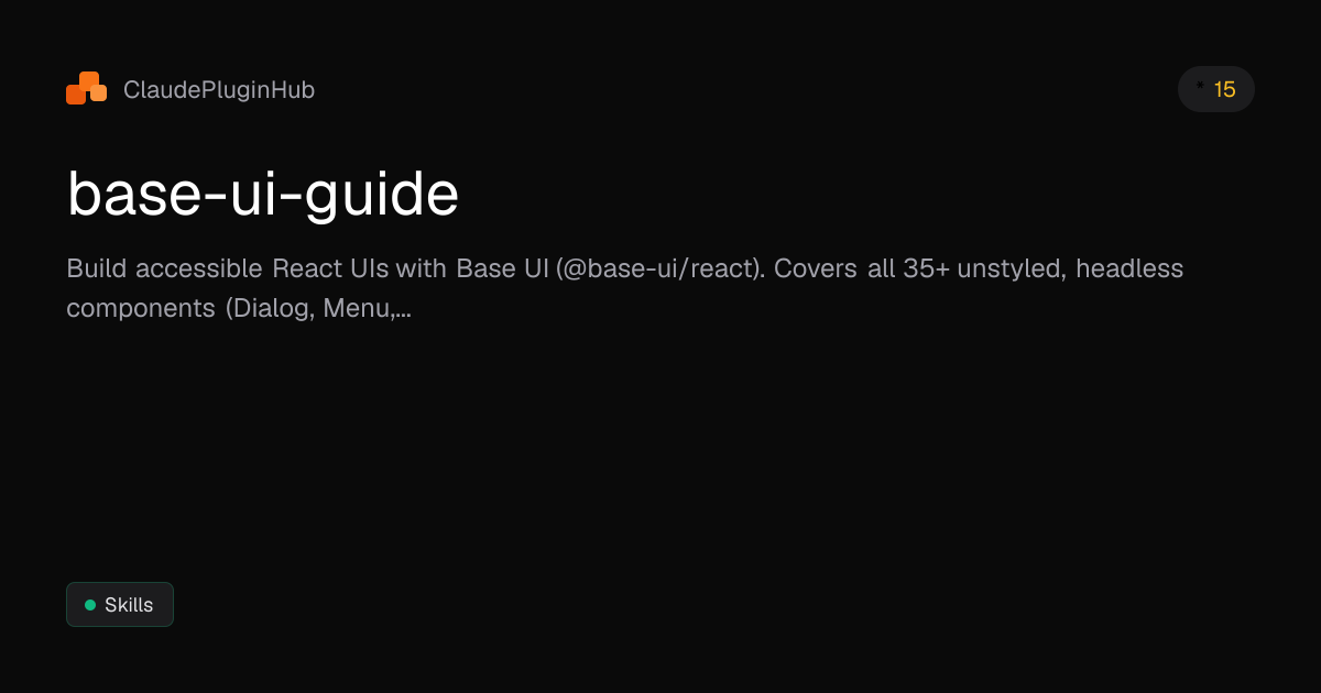 base-ui-guide - Claude Code Plugin | ClaudePluginHub